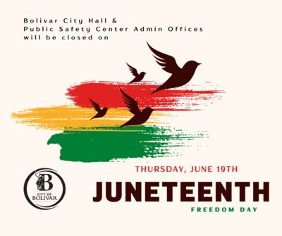 City Hall, offices closed for Juneteenth holiday | Bolivar MO